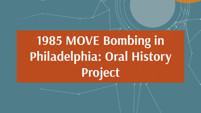 1985 MOVE Bombing in Philadelphia: Oral History Project by Maria Perry ...
