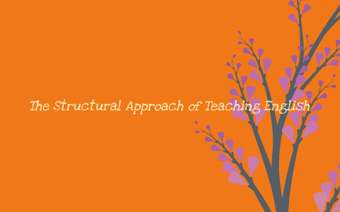 THE STRUCTURAL APPROACH by anna rogus on Prezi