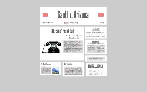 Gault v. Arizona by Mariah Theisen on Prezi