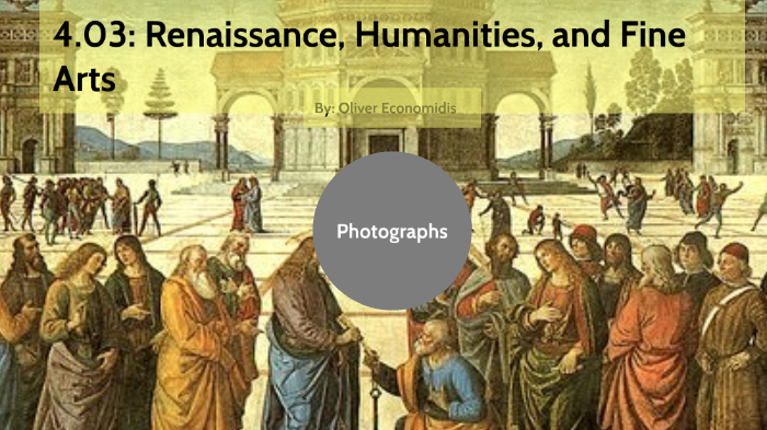 4.03: Renaissance, Humanities, and Fine Arts by Oliver Economidis on Prezi