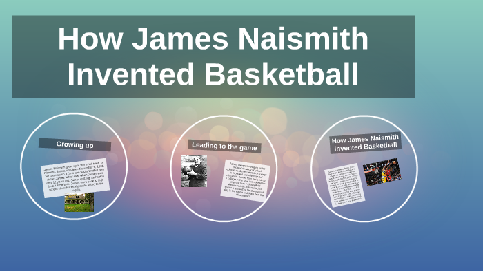 History of James Naismith by Sara Reid on Prezi