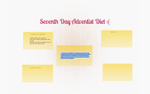 Seventh Day Adventist Diet :( by Tatiana Smith on Prezi