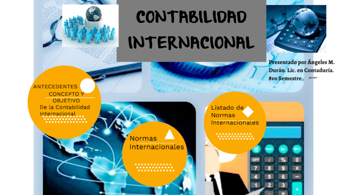 CONTABILIDAD INTERNACIONAL by Maria Mendoza on Prezi