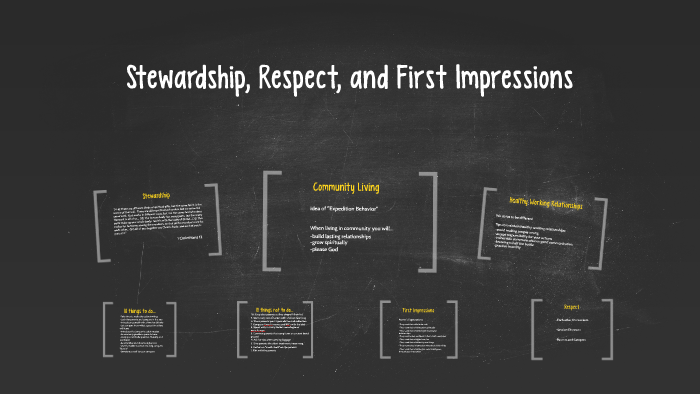 Stewardship, Respect, and First Impressions by Audrey Keith on Prezi