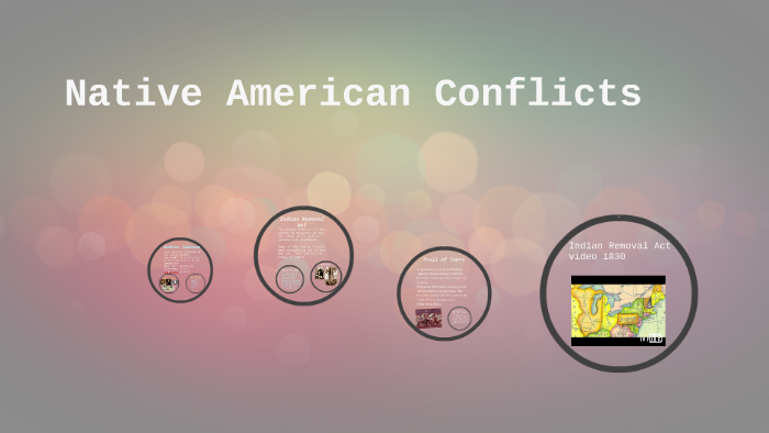 Native American Conflicts by Alexis Lasswell on Prezi