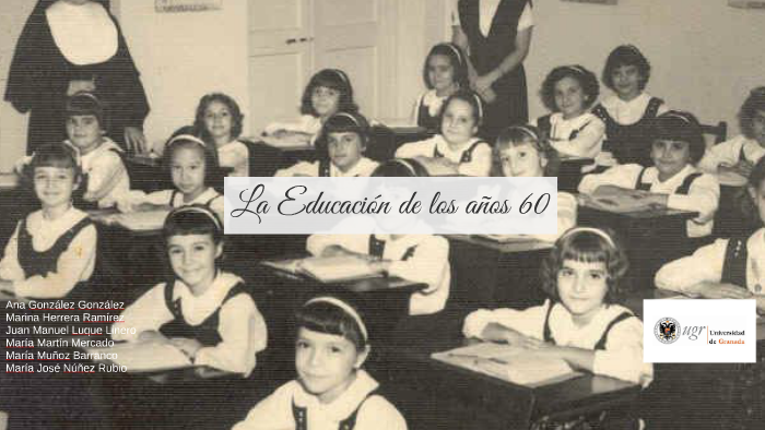 La Educación en los años 60 by on Prezi