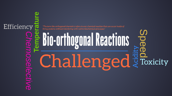 Bio-orthogonal Reactions by Ruoyang Liu on Prezi