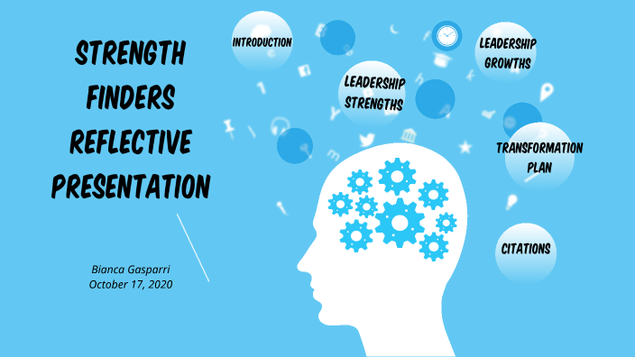 Strength Finders Reflective Presentation by Bianca Maria on Prezi