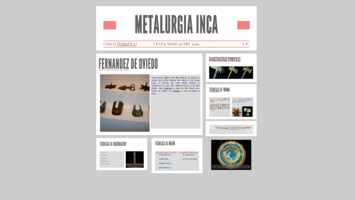 METALURGIA INCA by César Edmundo Campaña carazas on Prezi