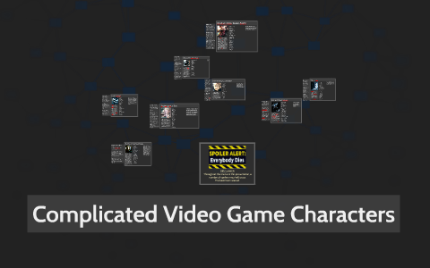 Complicated Video Game Characters - Vocab Chart by Joshua Bohanon on Prezi