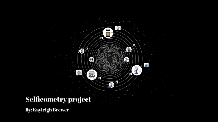 selfieometry project by Kayleigh Brewer on Prezi