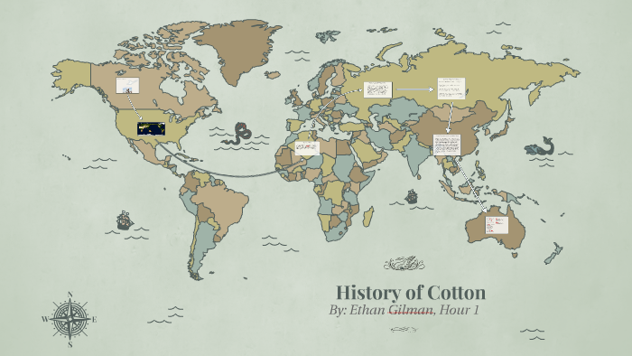 History of Cotton by ejg4 ejg4 on Prezi