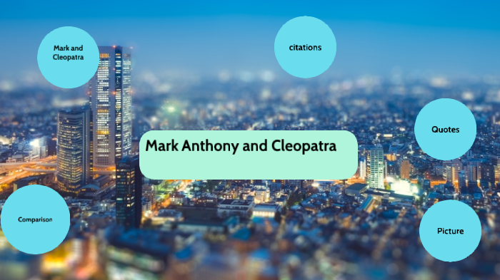 Cleopatra and mark Anthony by Leonardo Murillo-Rojas [STUDENT] on Prezi