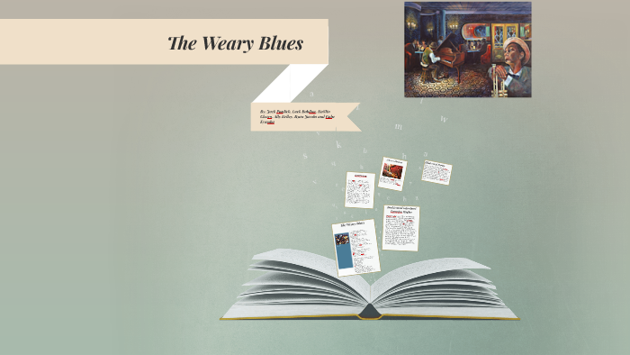 The Weary Blues by Student Deep Run on Prezi
