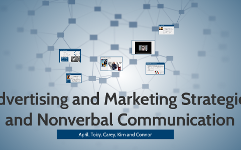 Advertising and Marketing Strategies and Nonverbal Comm by April ...