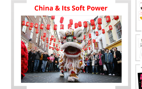China & Its Soft Power by Tracy Xu on Prezi