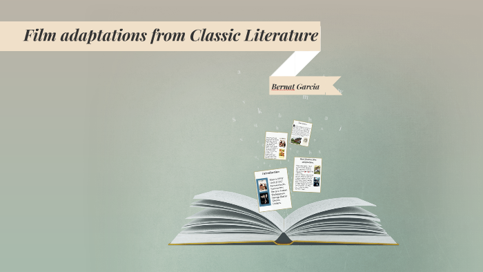 Film adaptations from Classic Literature by on Prezi