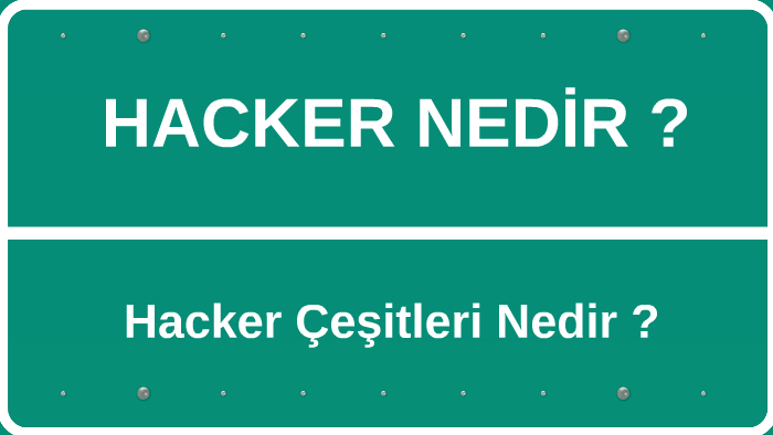 HACKER NEDİR ? by Emrah Bağcı on Prezi