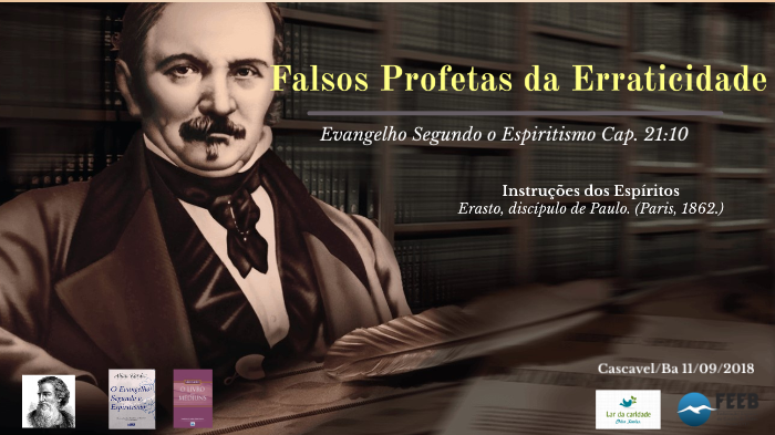 E. S. E. Cap. 21:10 Falsos Profetas da Erraticidade by William Jiquy on ...