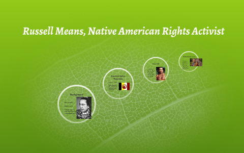 Russel Means, Native American Rights Activist by Cole Rehbein on Prezi