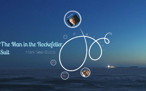 The Man in the Rockefeller Suit by Morgan Graham on Prezi