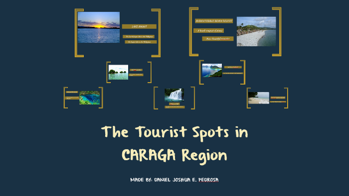 The Tourist Spots in CARAGA Region by Daniel Pedrosa on Prezi