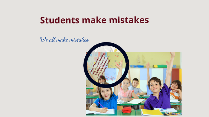 Students make mistakes by Robert Oliwa