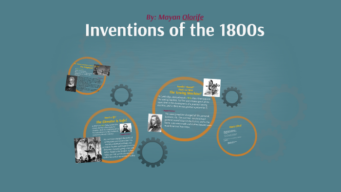 Inventions of the 1800s by mayan olo on Prezi