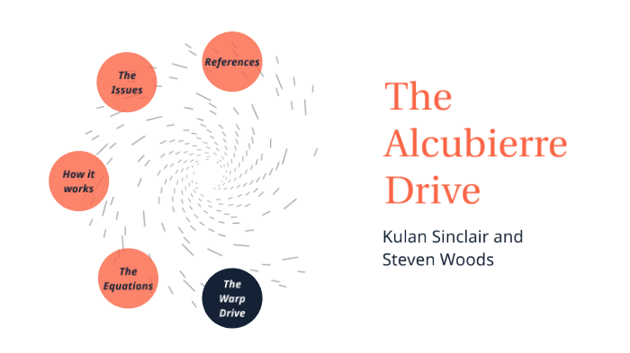 The Alcubierre Drive by Kulan Sinclair on Prezi