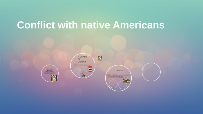 Conflict with native Americans by Sidney Hawkins on Prezi