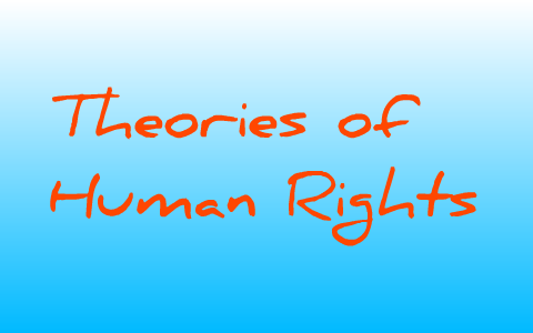 Theories of human rights by Sarah Joseph on Prezi