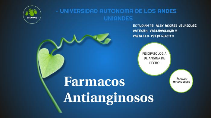 FÁRMACOS ANTIANGINOSOS by alex velasquez on Prezi