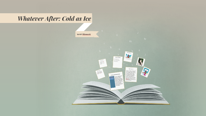 Whatever After: Cold as Ice by Mele Osborn on Prezi