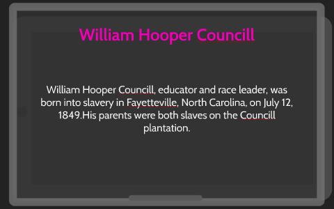 William Hooper Councill by Miysteriey Anderson on Prezi