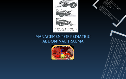 Pediatric Abdominal Trauma by trauma abdominal on Prezi