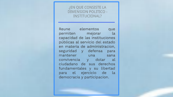 EN QUE CONSISTE LA DIMENSION POLITICO - INSTITUCIONAL by DANIELA LOPEZ ...