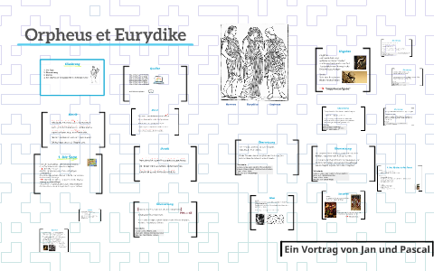 Orpheus et Eurydike by Pascal Steuber on Prezi
