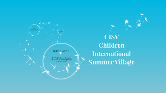 CISV Children International Summer Village by Giorgio Zanella on Prezi