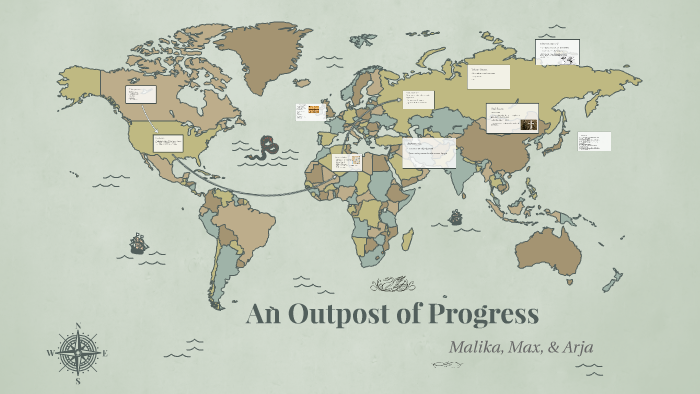 An Outpost of Progress by Arja Nunn on Prezi