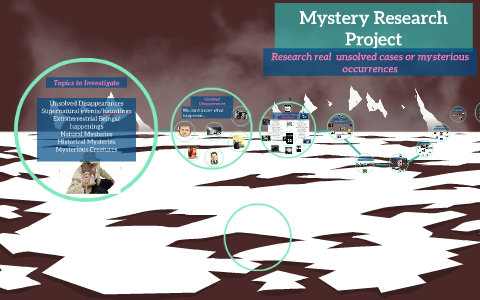 Mystery Research Project by on Prezi