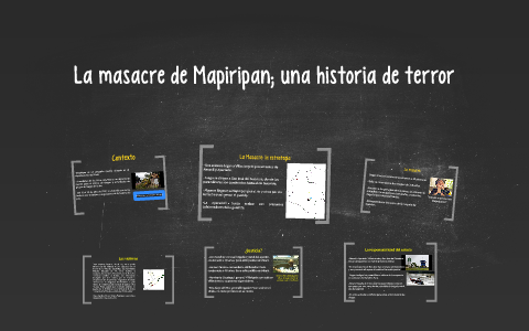La masacre de Mapiripan; una historia de terror by Jaime Segura on Prezi