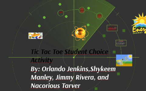 Tic Tac Toe Student Choice Activity by Orlando Jenkins on Prezi