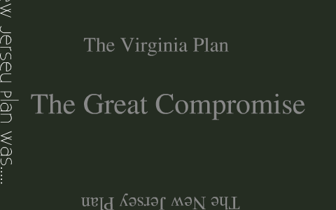 New Jersey plan vs. Virginia Plan. The Great Compromise by RJ McCoy on ...