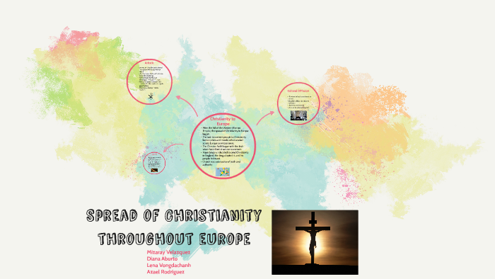 Spread of Christianity throughout europe by Mizaray Velasquez on Prezi