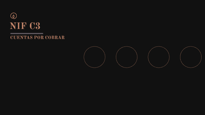NIF C3 Cuentas por Cobrar by Luz Sanantonio on Prezi