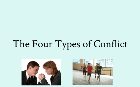 The Four Types of Conflict by Dominika Dever on Prezi