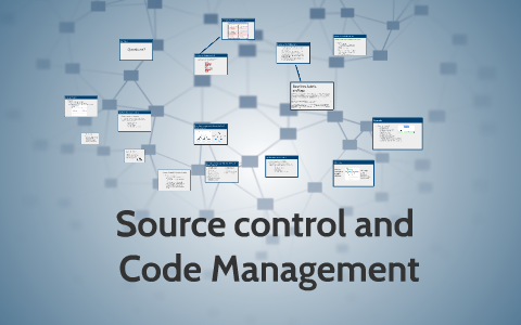 Soure control and Code Management by Allen Vaisman on Prezi