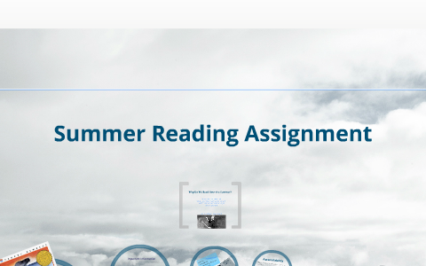 Incomming 5th Grade Summer Reading Assignment by Kathleen Lyons on Prezi