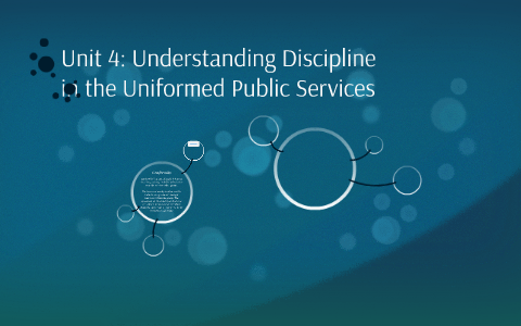 Unit 4: Understanding Discipline in the Uniformed Public Ser by Mike ...