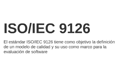 ISO 9126 by Pedro Gámez Montiel on Prezi